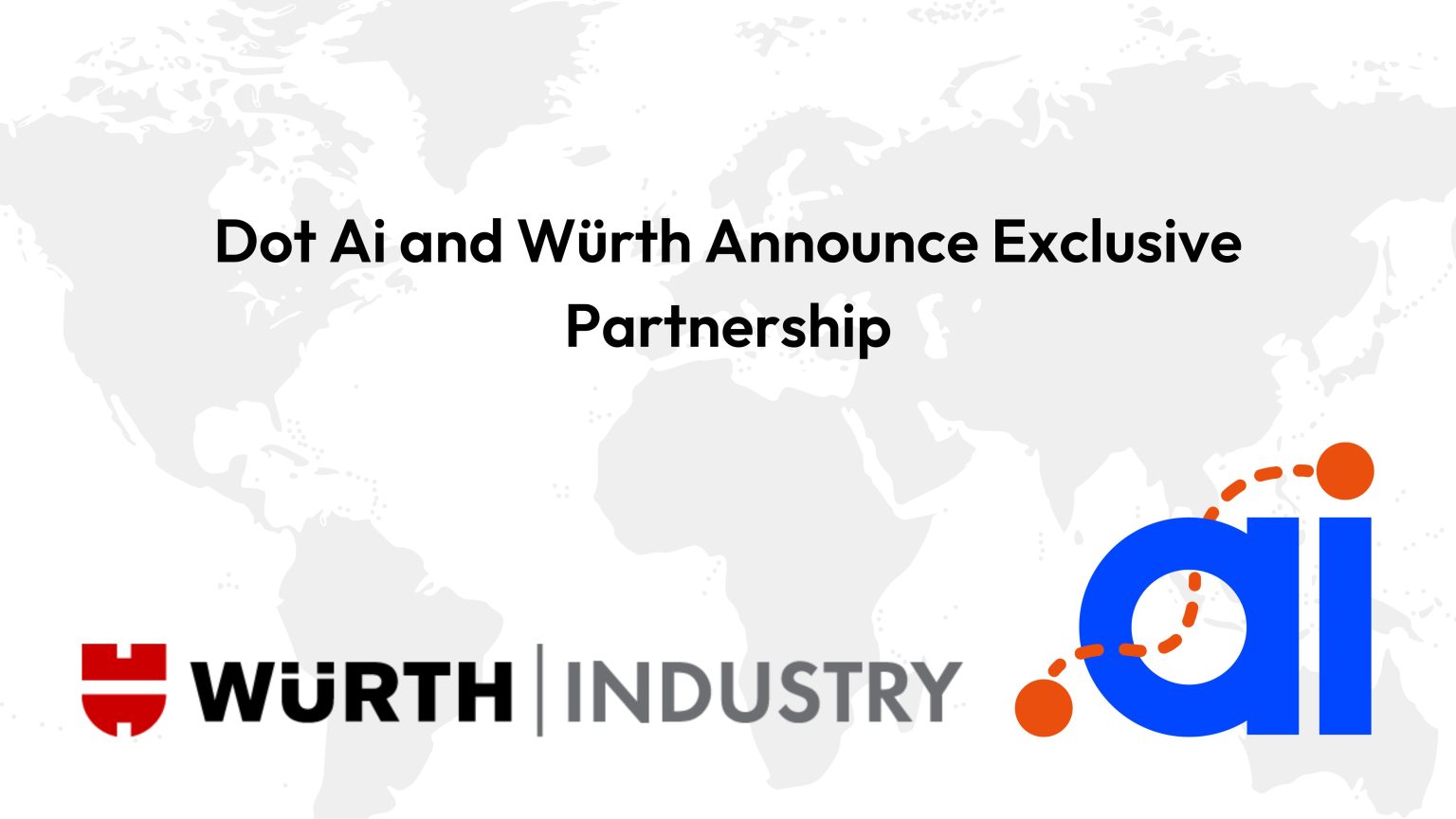 Dot Ai and Würth Industry North America Announce Exclusive Partnership ...